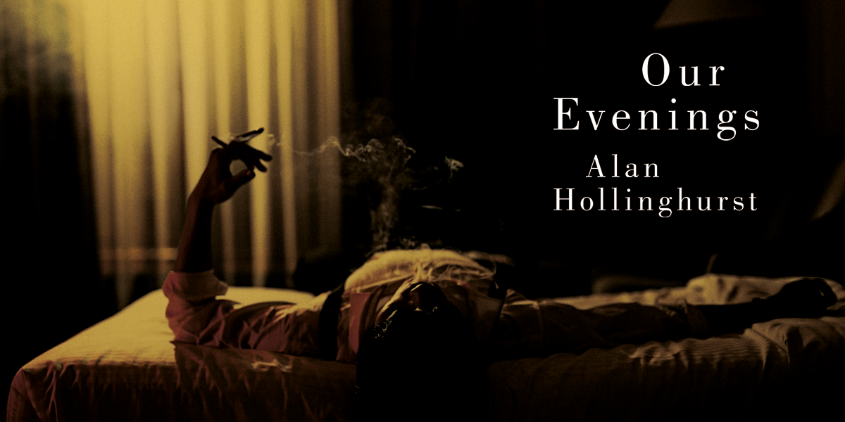 Win a copy of Our Evenings by Alan Hollinghurst | Official London Theatre
